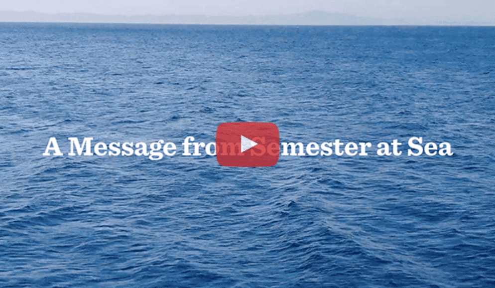 A Message to the Semester at Sea Community | Semester at Sea